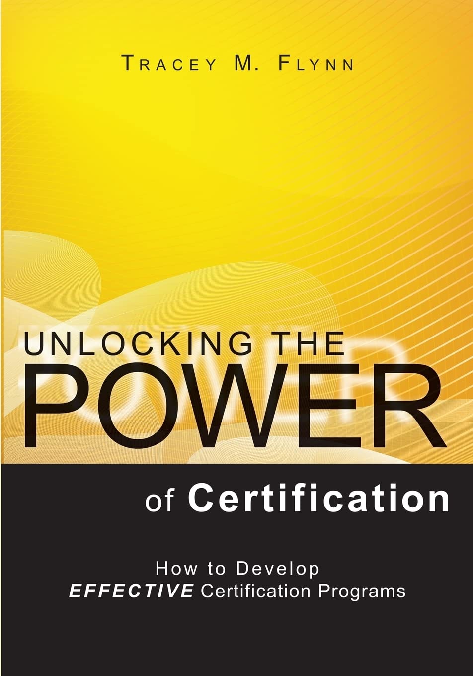 Unlocking the Power of Certification: How to Develop Effective ...