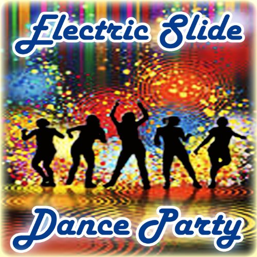 Amazon.com: Electric Slide Dance Party : Electric Slide Dance Party DJ ...