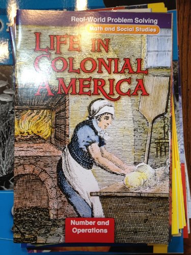 Real-World Problem Solving: Life in Colonial America (Math and Social ...