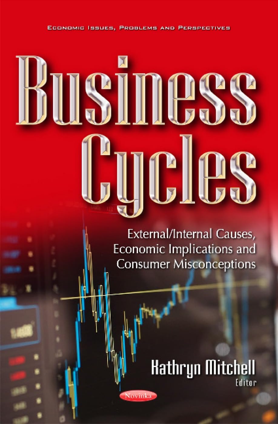 Business Cycles: External/Internal Causes, Economic Implications and ...