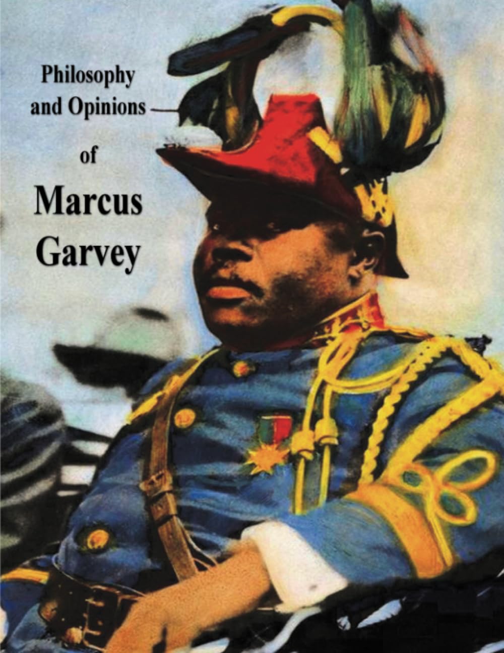 Philosophy & Opinions Of Marcus Garvey: Garvey, Marcus, Garvey, Amy ...