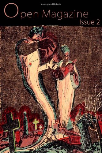 Open Magazine Issue 2: Press, Uninvited: 9780615461434: Amazon.com: Books