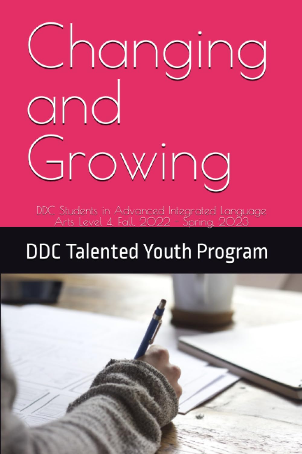 Amazon.com: Changing and Growing: DDC Students in Advanced Integrated ...