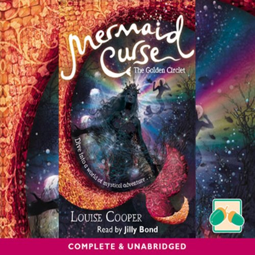 Mermaid Curse: The Golden Circlet (Audio Download): Louise Cooper ...