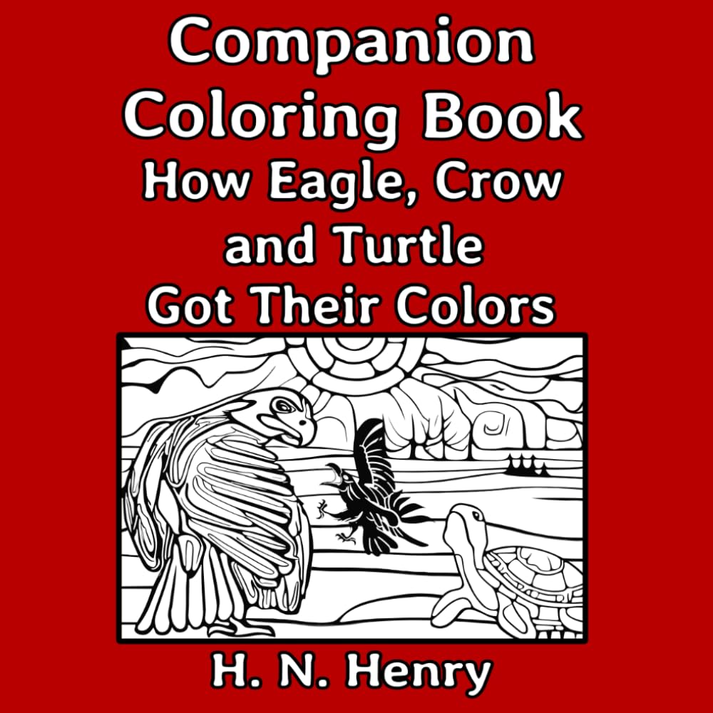 Amazon.com: Companion Coloring Book How Eagle, Crow and Turtle Got ...