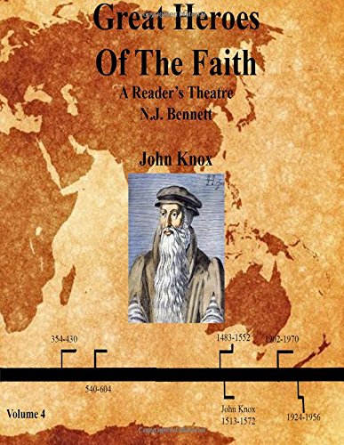 John Knox (Great Heroes of the Faith): Bennett, Norma Jean, Bennett ...