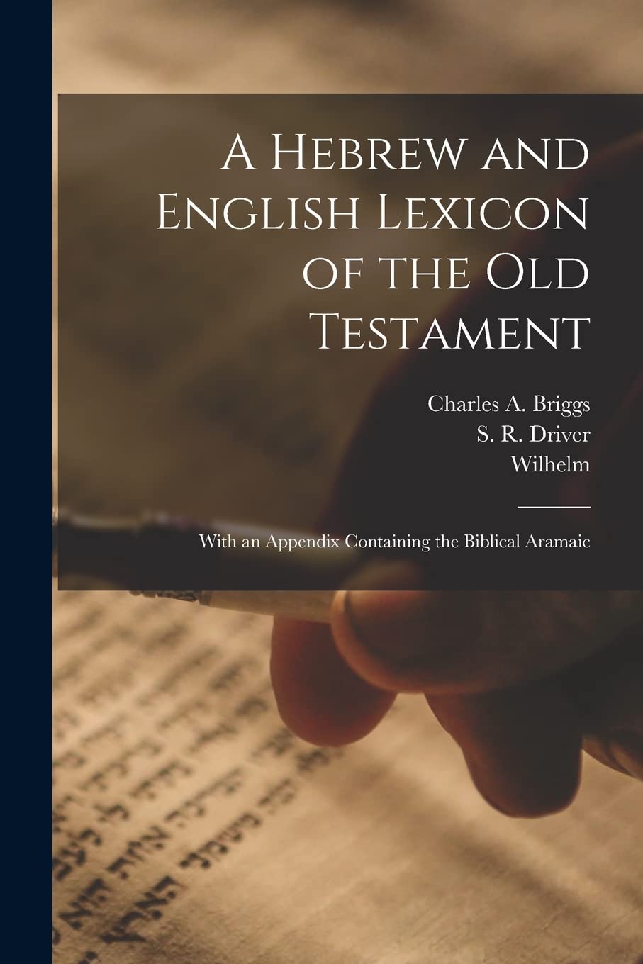A Hebrew and English Lexicon of the Old Testament: With an Appendix ...