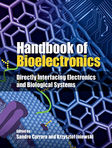 Handbook of Bioelectronics: Directly Interfacing Electronics and ...