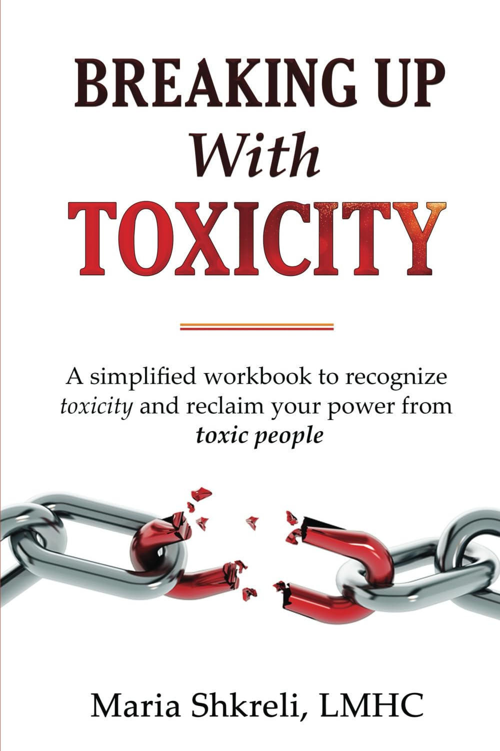 Breaking up with TOXICITY: A Simplified Workbook to recognize toxicity ...