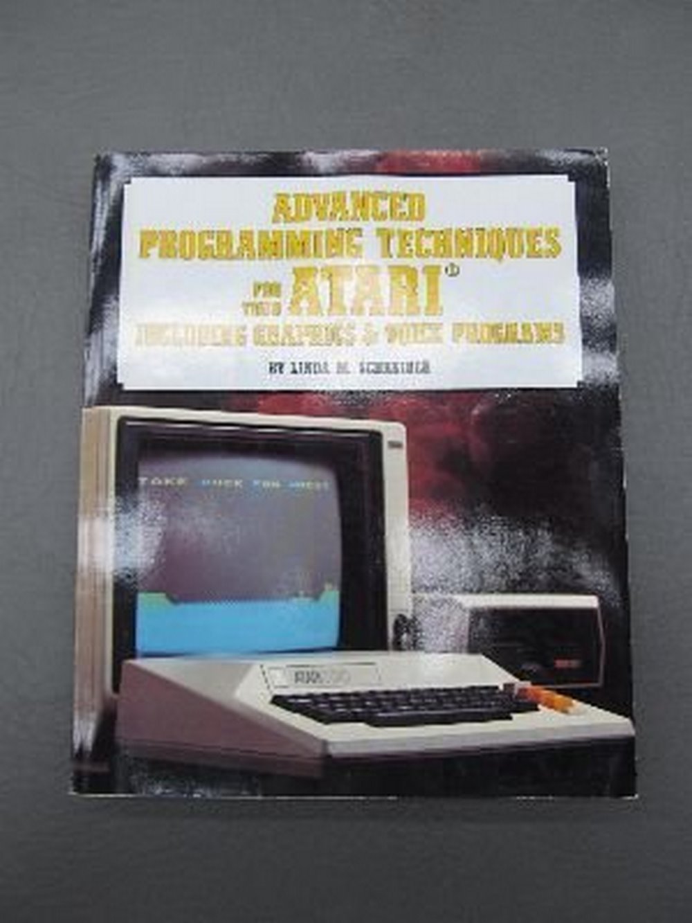 Advanced programming techniques for your Atari including graphics and ...