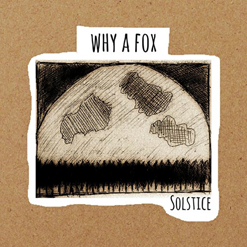 Amazon.com: Solstice [Explicit] : Why a Fox: Digital Music