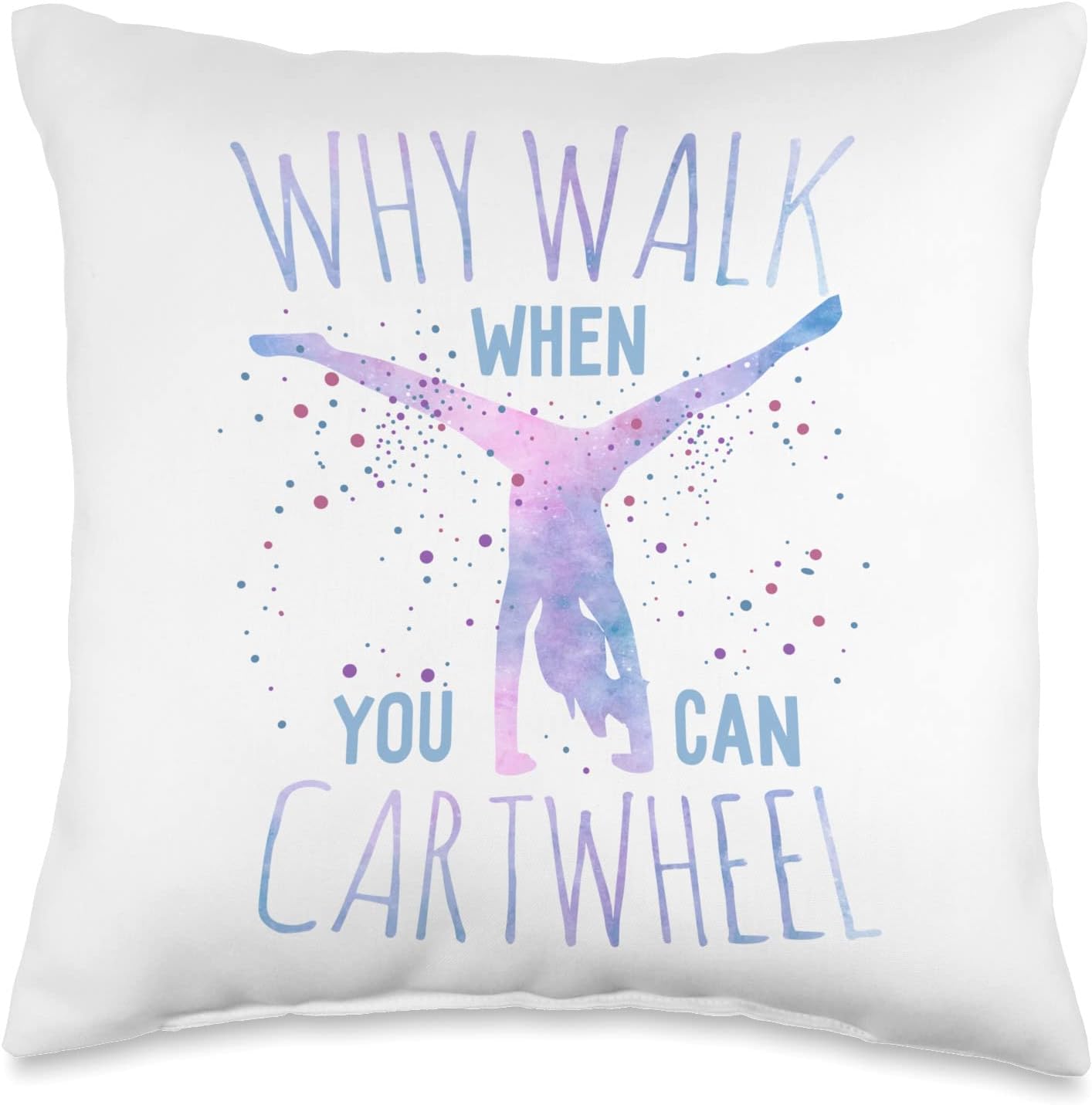 Amazon.com: Why Walk When You Can Cartwheel Gymnast Gymnastic Gifts ...