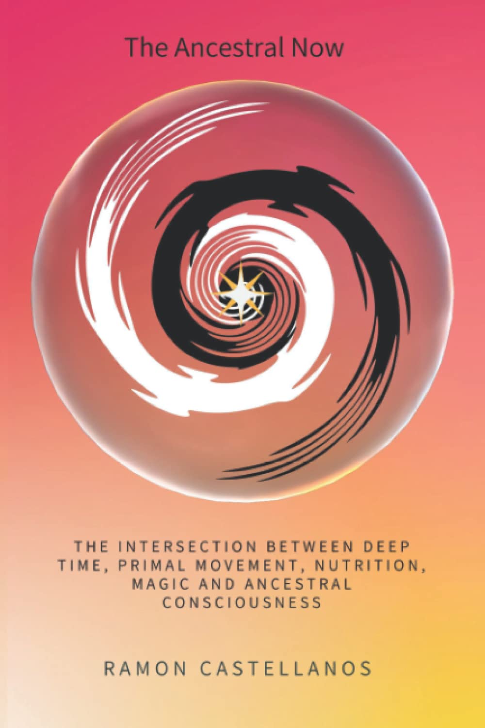 The Ancestral Now: The Intersection Between Deep Time, Primal Movement ...