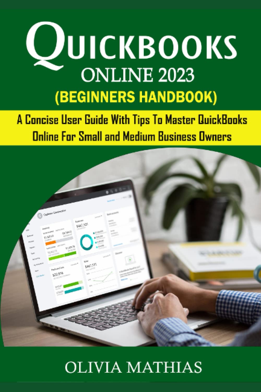 Amazon.com: QUICKBOOKS ONLINE 2023 BEGINNERS HANDBOOK: A Concise User ...