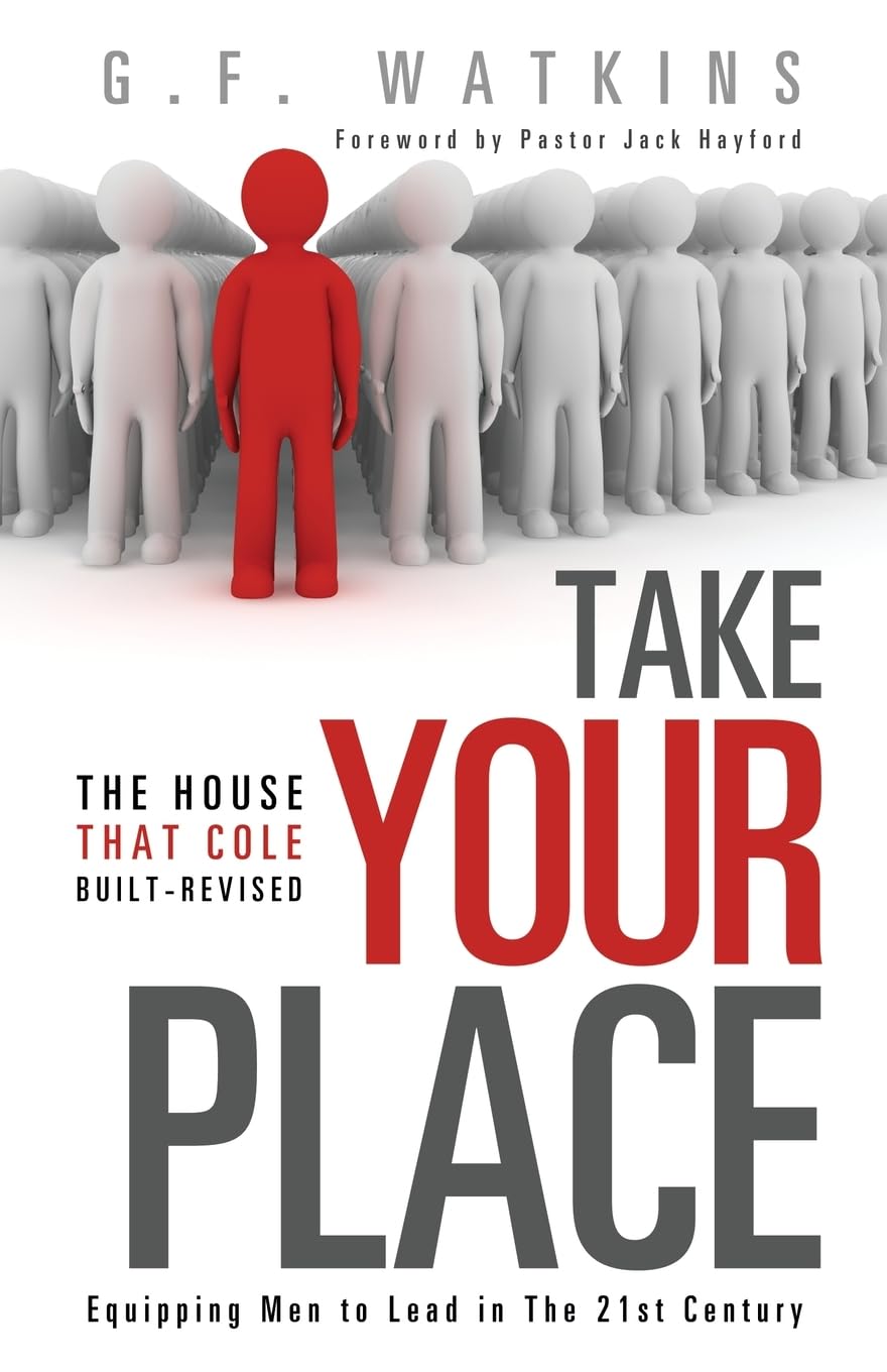 Take Your Place: Watkins, G F: 9781622307128: Amazon.com: Books
