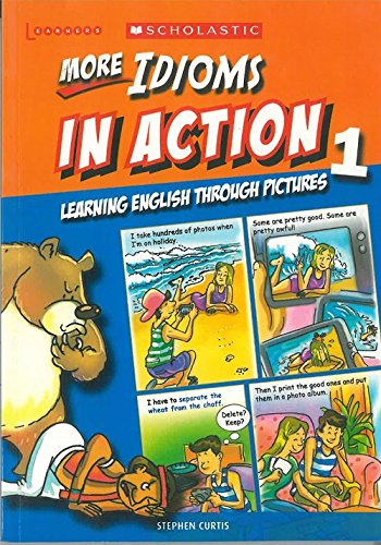 More Idioms in Action Through Pictures 1 [Paperback] [Jan 01, 2014] NA ...