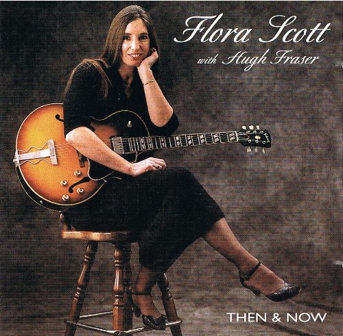 Flora Scott, Hugh Fraser Quintet - THEN & NOW - Amazon.com Music
