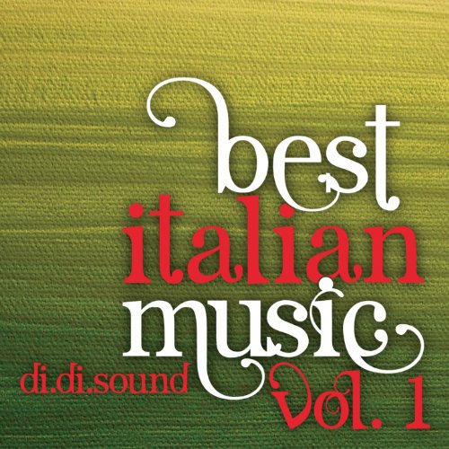Play Best Italian Music, Vol. 1 by Di.di.sound on Amazon Music