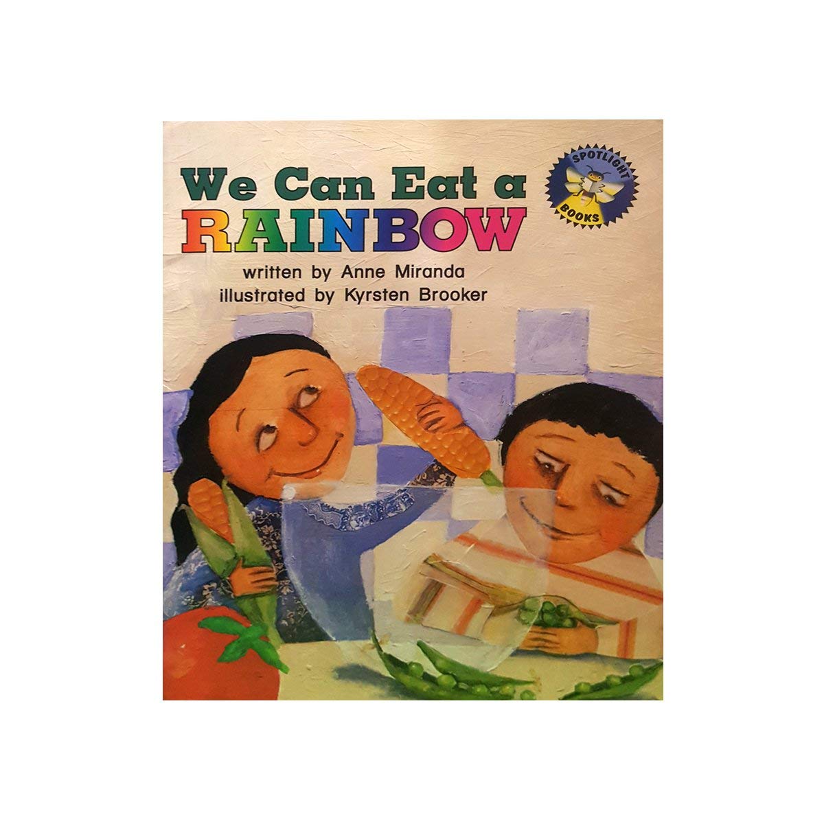 We Can Eat a Rainbow: Anne Miranda: Amazon.com: Books