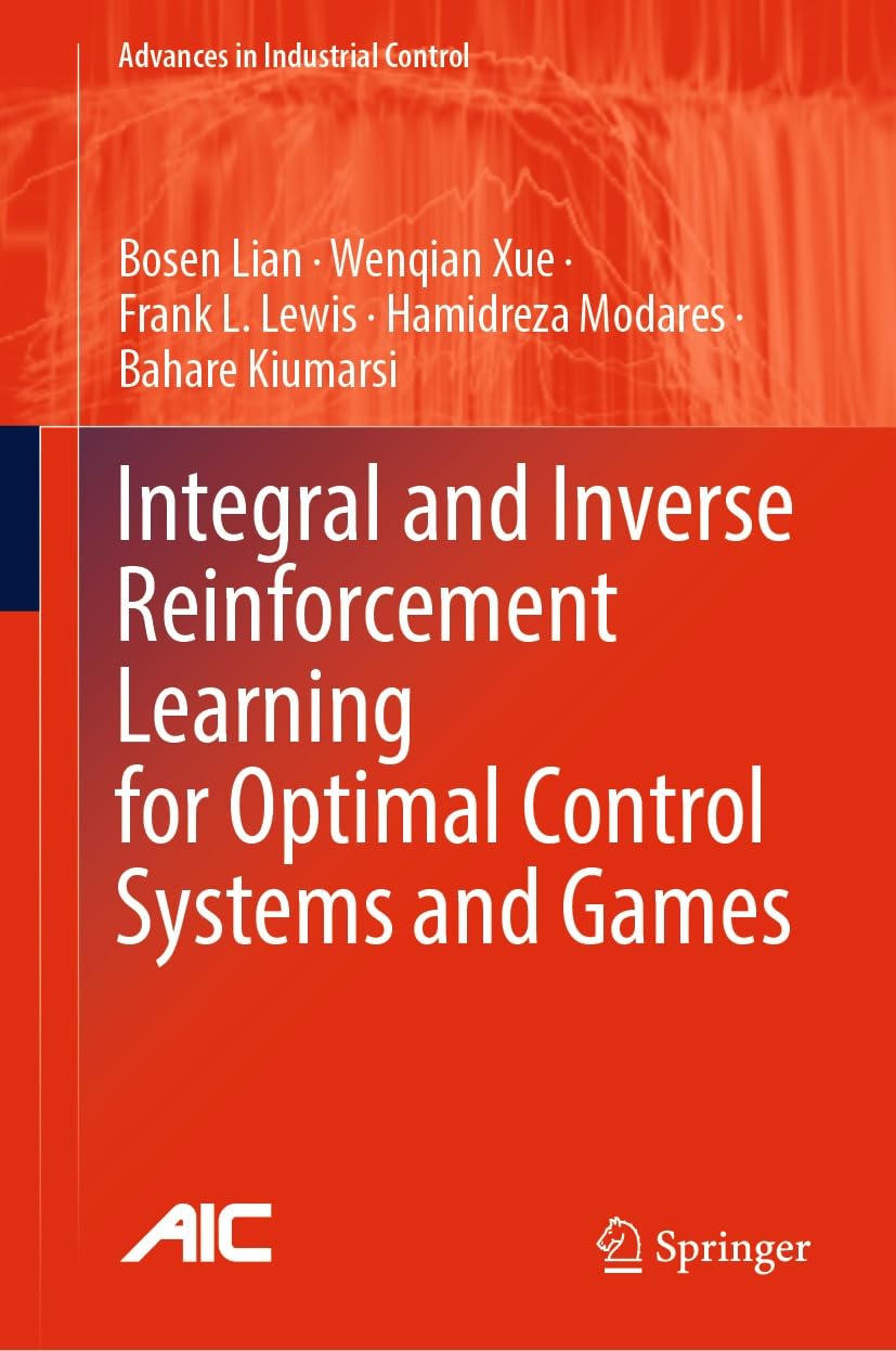 Integral and Inverse Reinforcement Learning for Optimal Control Systems ...