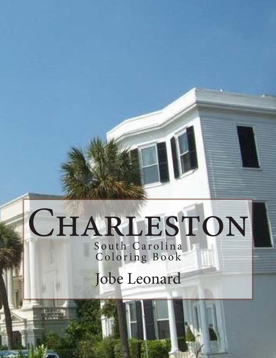 Amazon.com: Charleston, South Carolina Coloring Book: Color Your Way ...