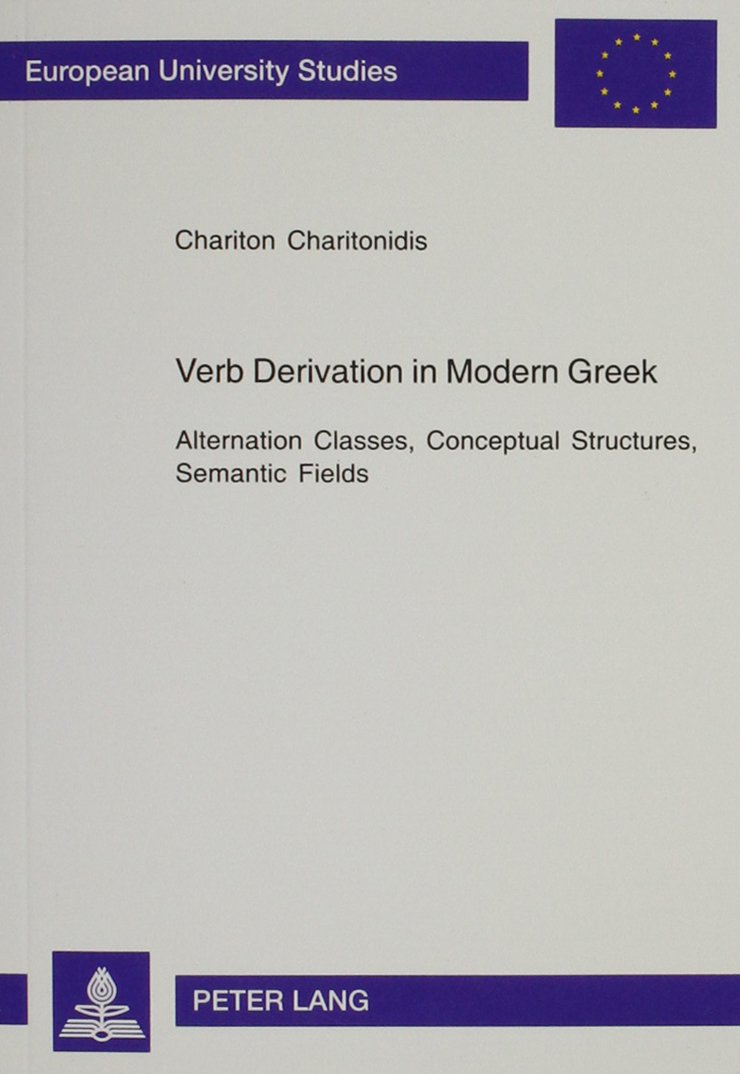Verb Derivation in Modern Greek: Alternation Classes, Conceptual ...
