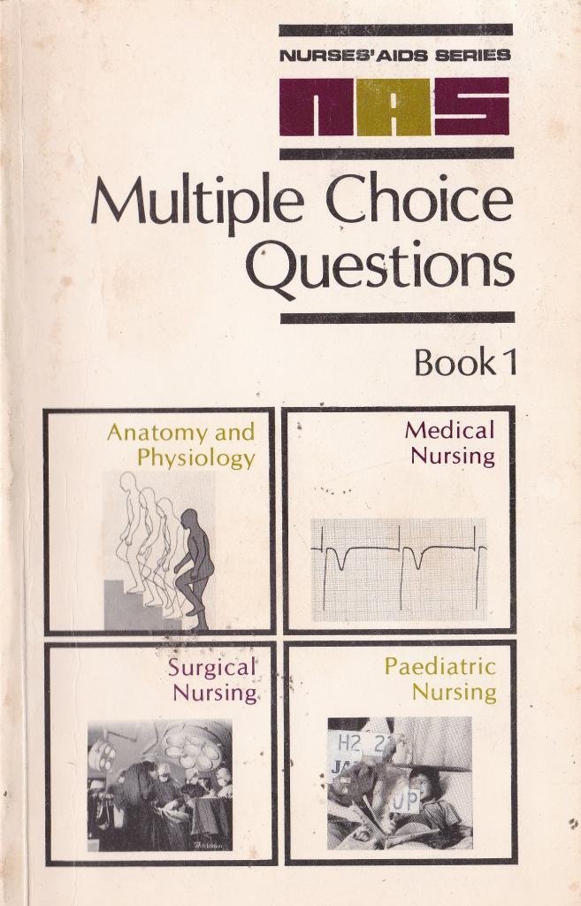 Multiple Choice Questions: Anatomy and Physiology, Medical, Surgical ...