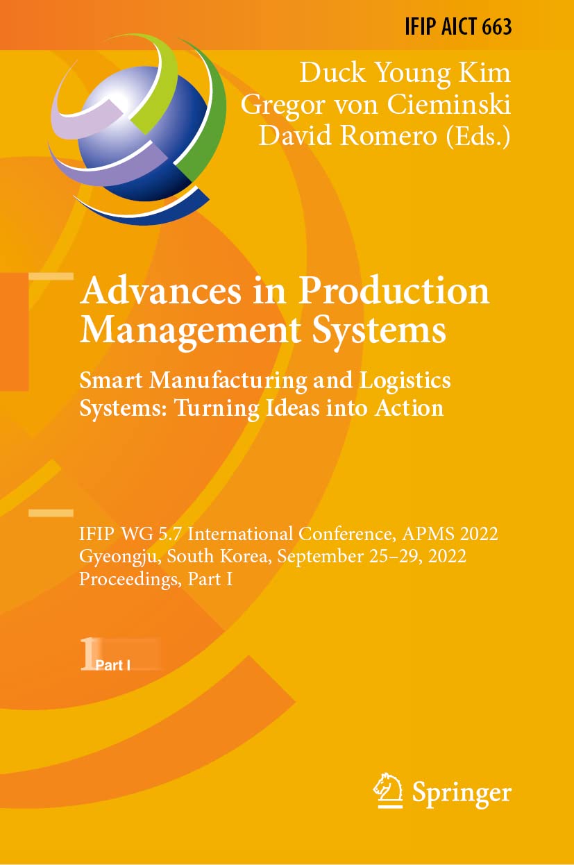 Advances in Production Management Systems. Smart Manufacturing and ...