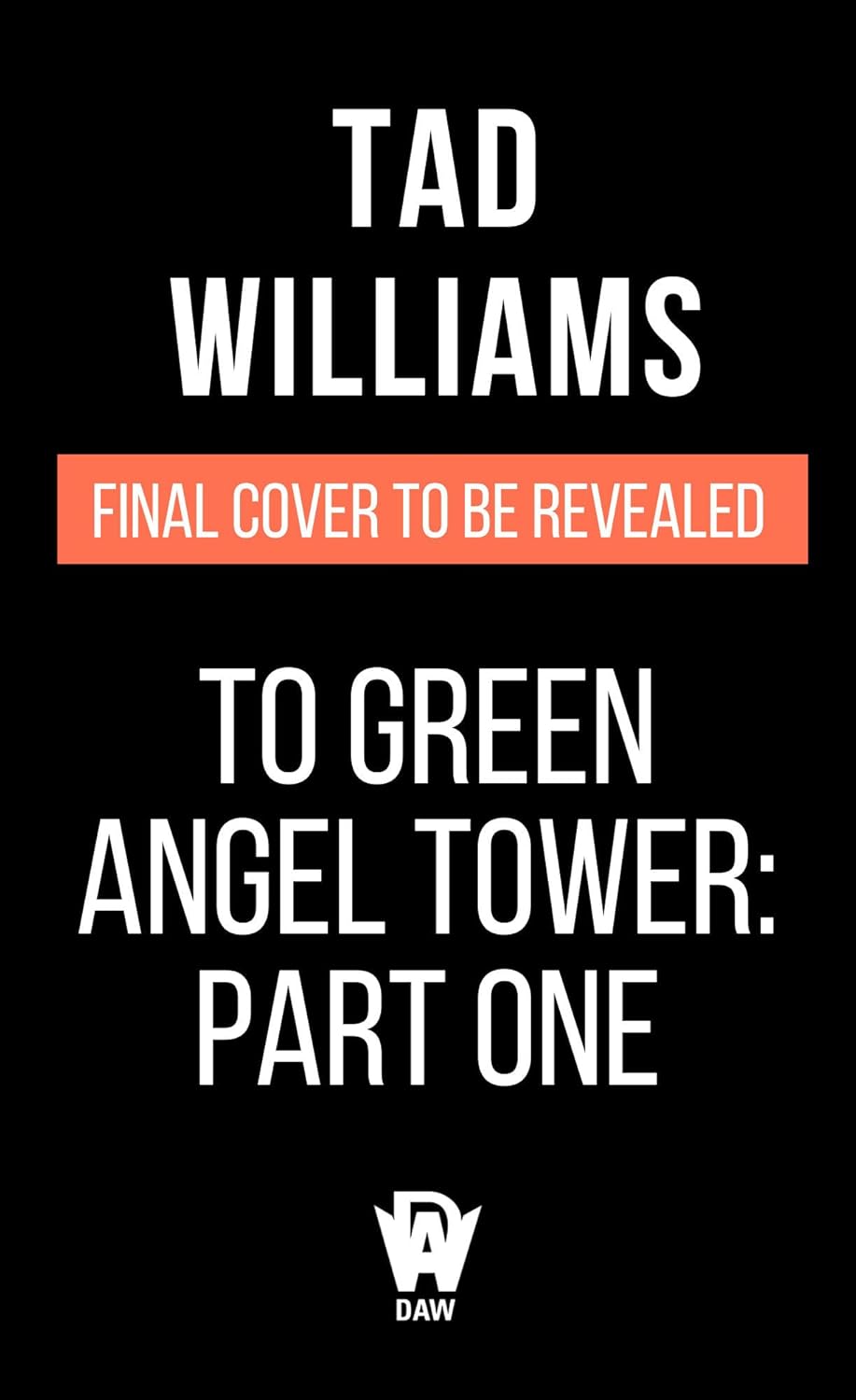 To Green Angel Tower: Part I: Williams, Tad: 9780756419424: Amazon.com ...