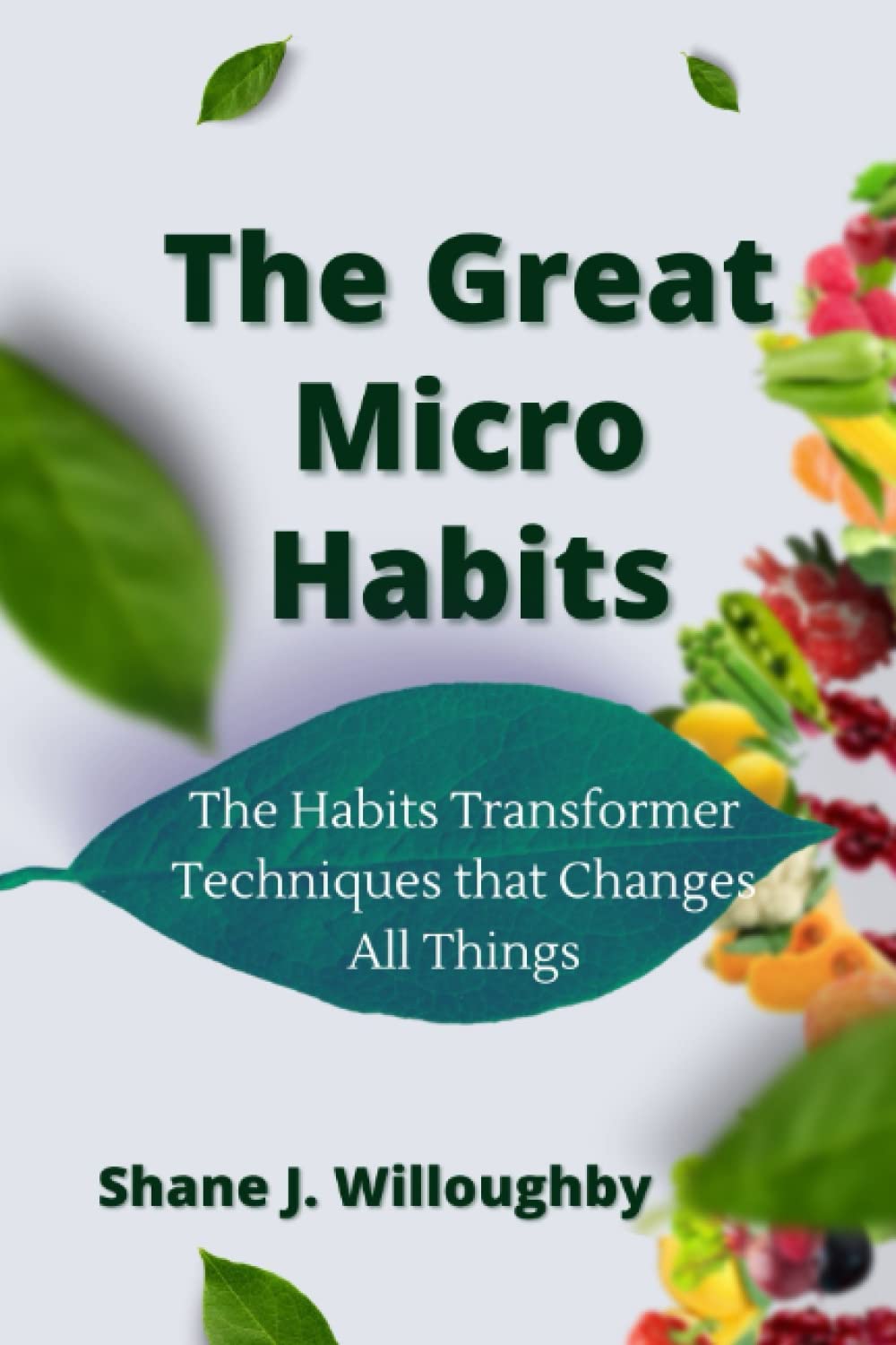 The Great Micro Habits: The Habits Transformer Techniques That Changes ...