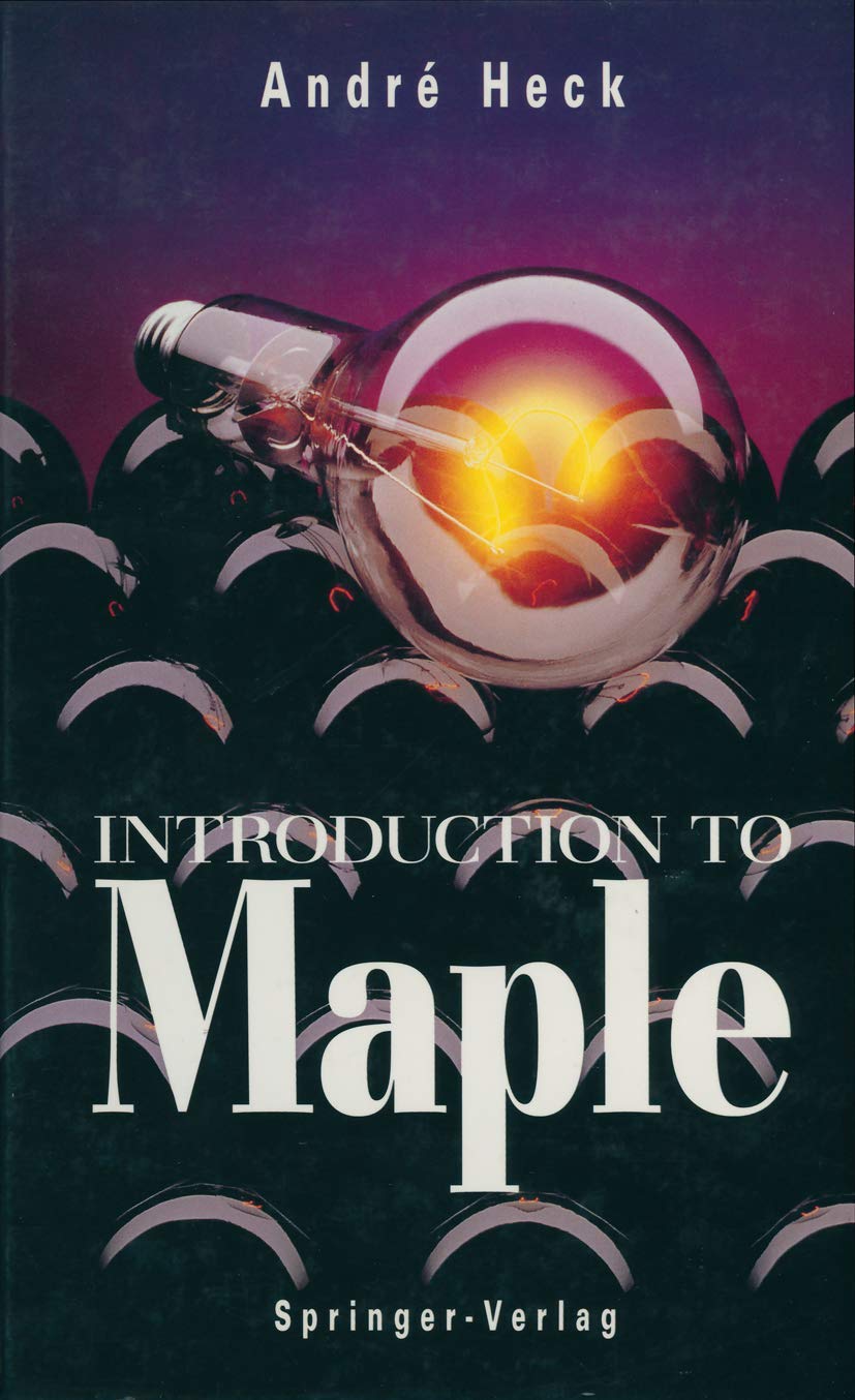 Introduction to Maple: André Heck: 9780387976624: Amazon.com: Books