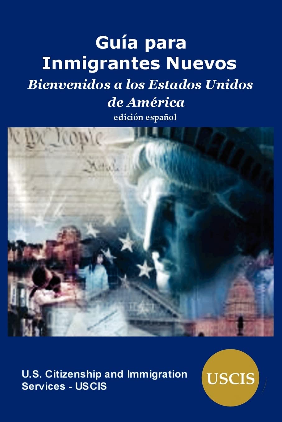 Amazon.com: Guia para Inmigrantes Nuevos: Bienvenidos a los Estados ...