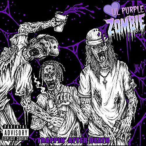 Trappin' After Death de Lil Purple Zombie en Amazon Music Unlimited