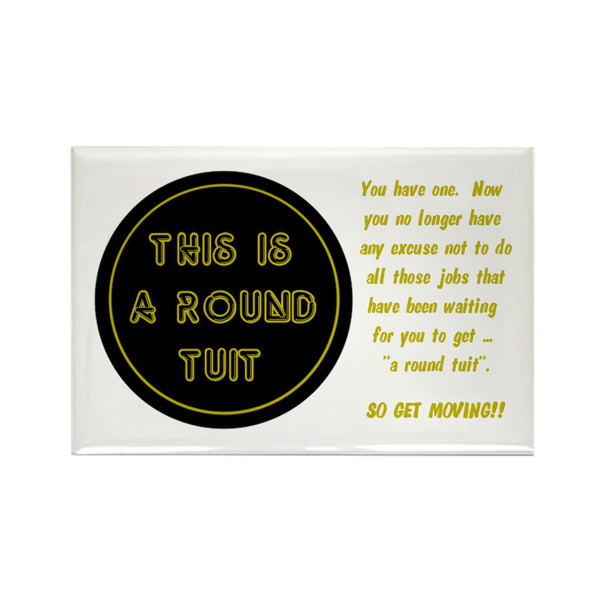 Amazon.com: CafePress Round Tuit Rectangle Magnet, 3"x2" Refrigerator ...