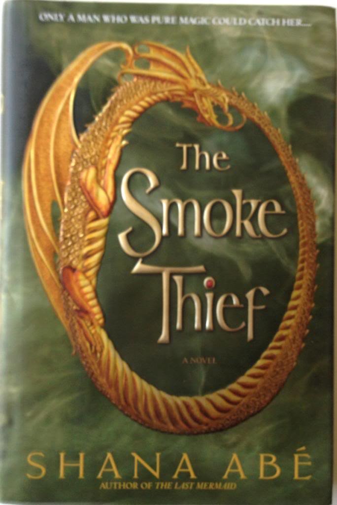 The Smoke Thief: Abe, Shana: 9780553804485: Amazon.com: Books