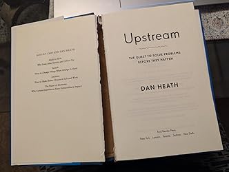 Upstream: The Quest to Solve Problems Before They Happen: Heath, Dan ...