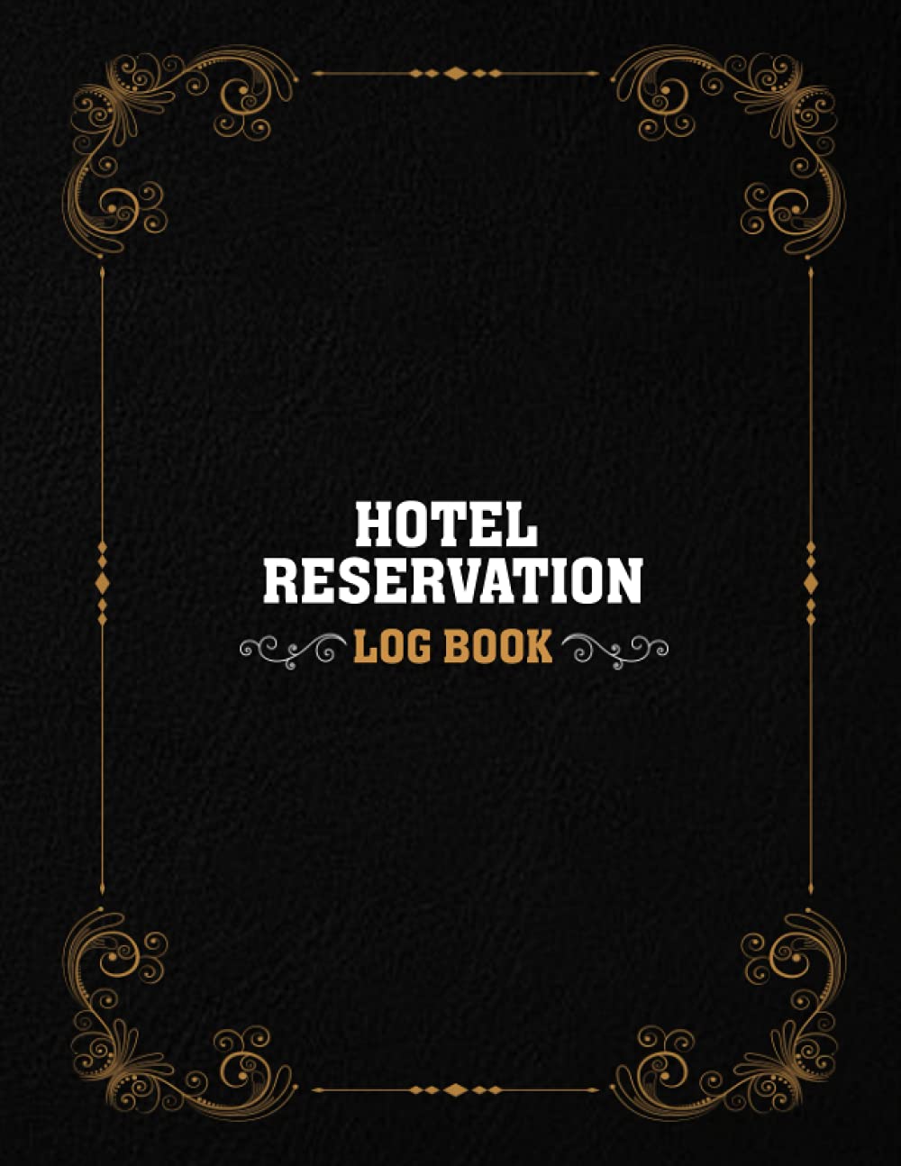 Hotel Reservation Log Book: Hotel Room Guest Journal, Customer Booking ...
