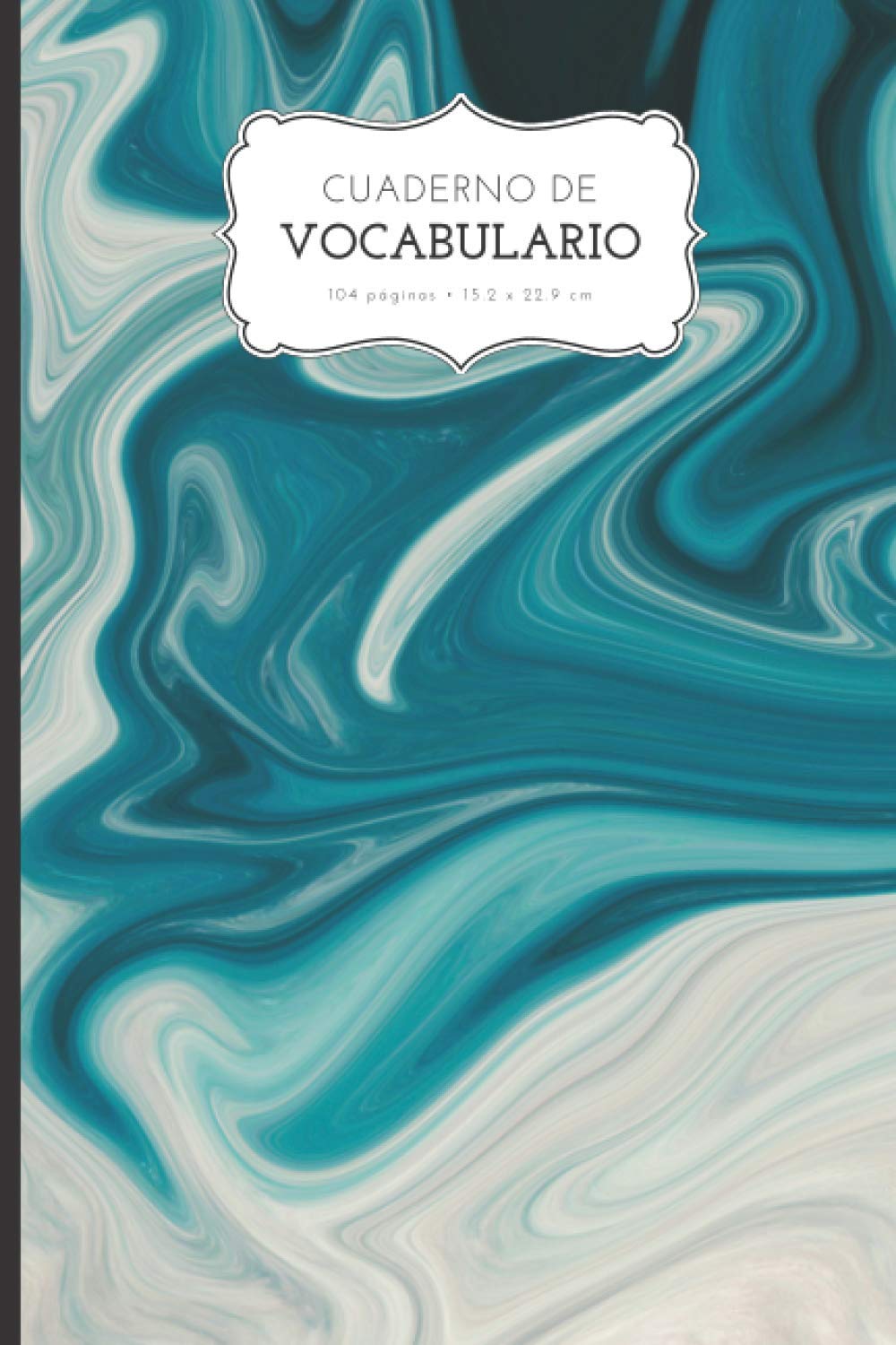 Cuaderno de vocabulario: Libro de vocabulario con índice alfabético ...