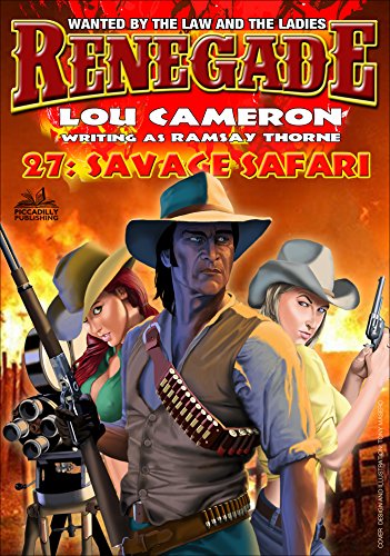 Renegade 27: Savage Safari (A Captain Gringo Western) - Kindle edition ...