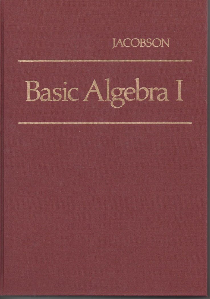 Basic Algebra I: Jacobson, Nathan: 9780716704539: Amazon.com: Books