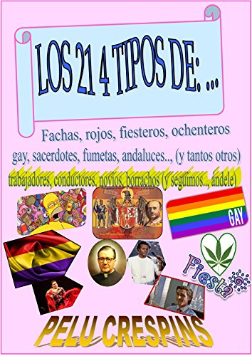 Amazon.com: LOS 21 4 TIPOS DE: FACHAS, ROJOS, BORRACHOS, GAY ...