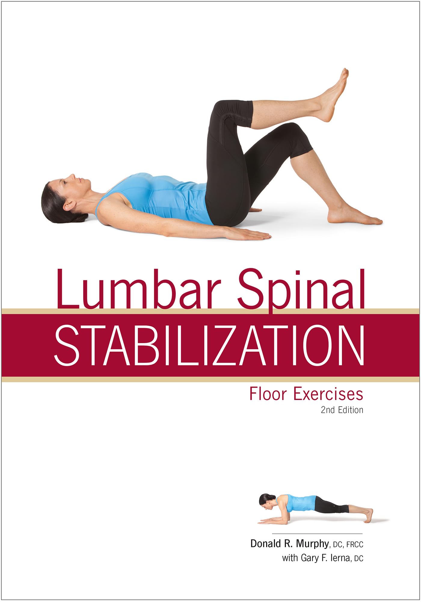 Lumbar Spinal Stabilization Floor Exercises 2nd Ed: Murphy DC, Donald ...