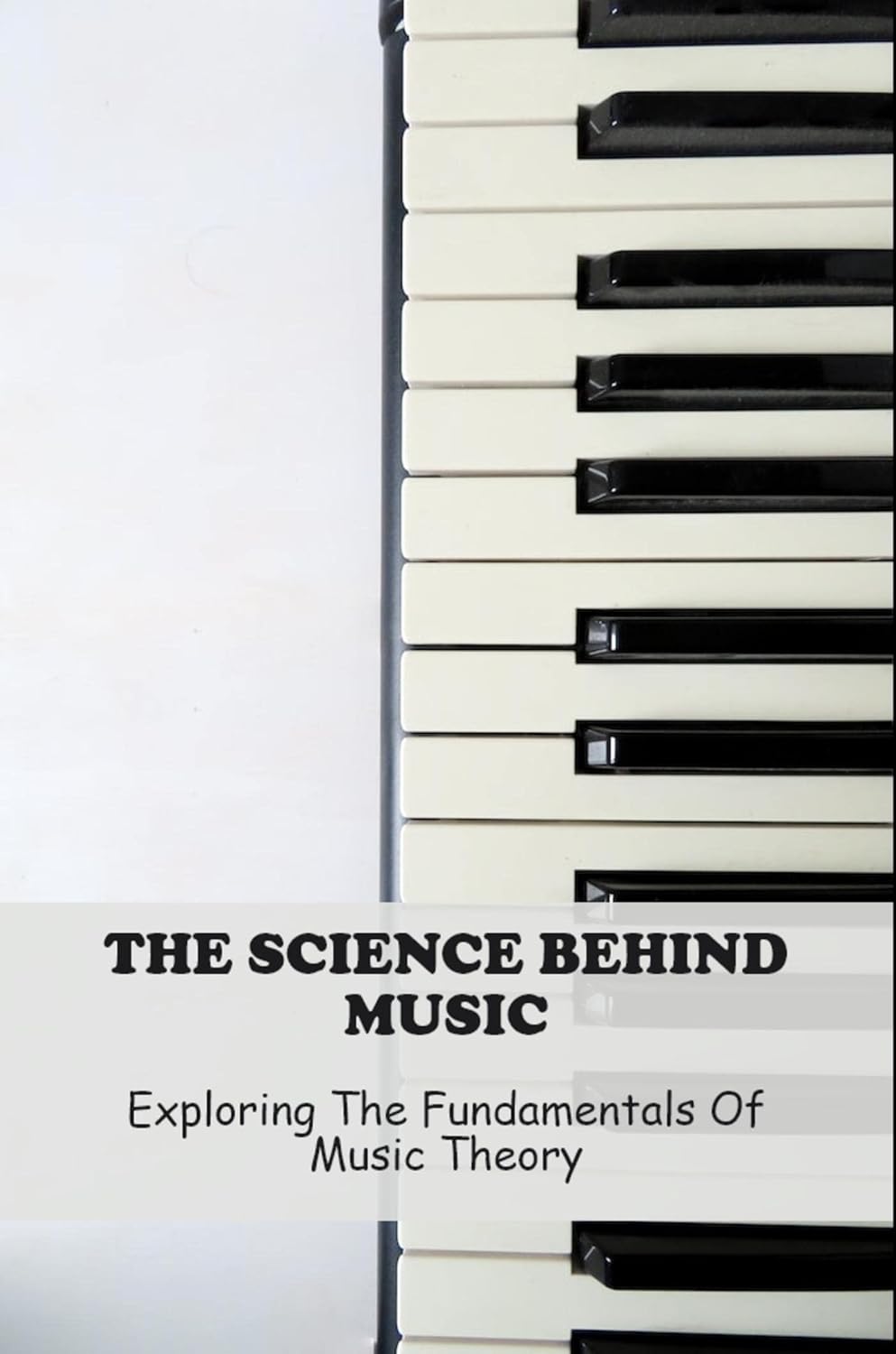 Amazon.com: The Science Behind Music: Exploring The Fundamentals Of ...