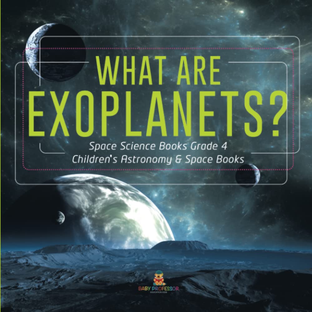 What Are Exoplanets Space Science Books Grade 4 Childrens Astronomy ...