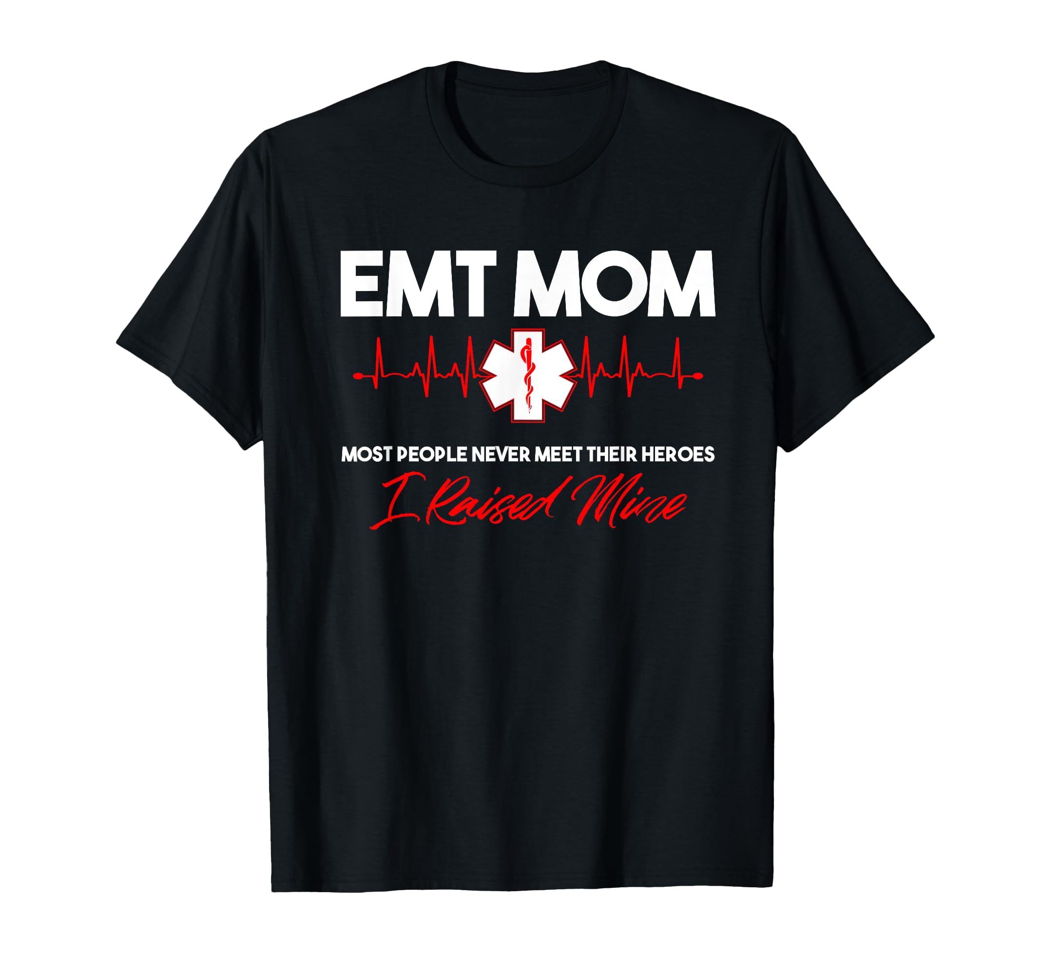 Amazon.com: EMT Mom-Emergency Medical EMS Paramedics-EMR Gift T-Shirt ...