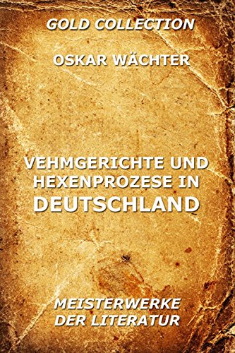 Amazon.com: Vehmgerichte und Hexenprozesse in Deutschland ...