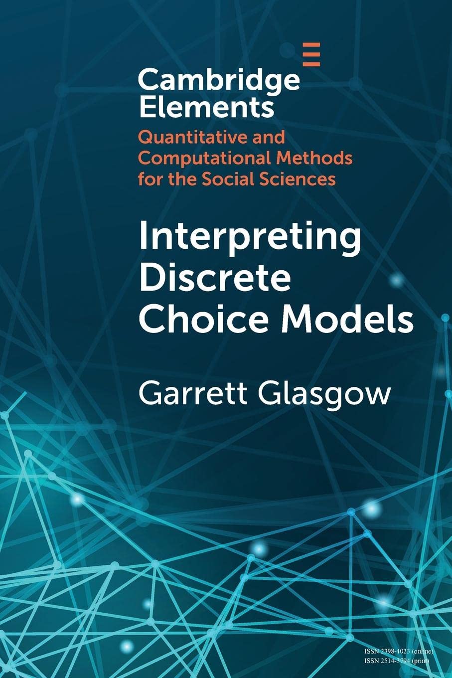 Buy Interpreting Discrete Choice Models (Elements in Quantitative and ...