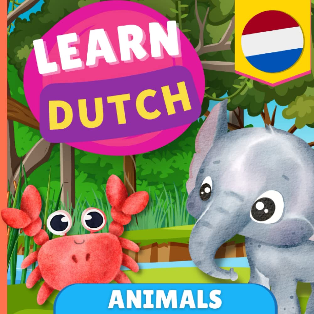 Learn dutch - Animals: Picture book for bilingual kids - English ...