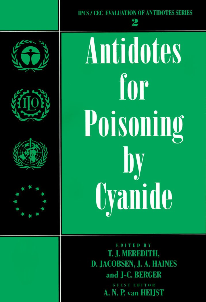 Antidotes for Poisoning by Cyanide (International Programme on Chemical ...