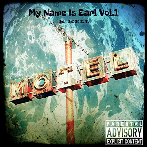 Play My Name Is Earl, Vol. 1 by K Rell on Amazon Music